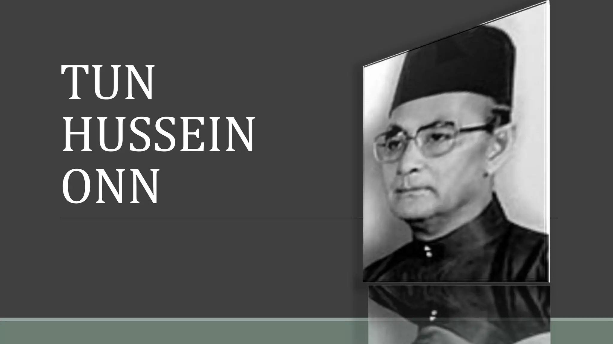 TUN HUSSEIN ONN settle.pptx
