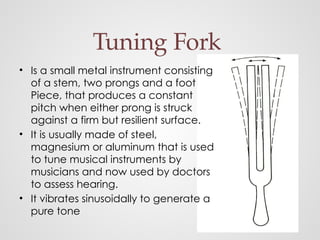 Tuning fork test by Dr. Gokul Anand Sir.pptx