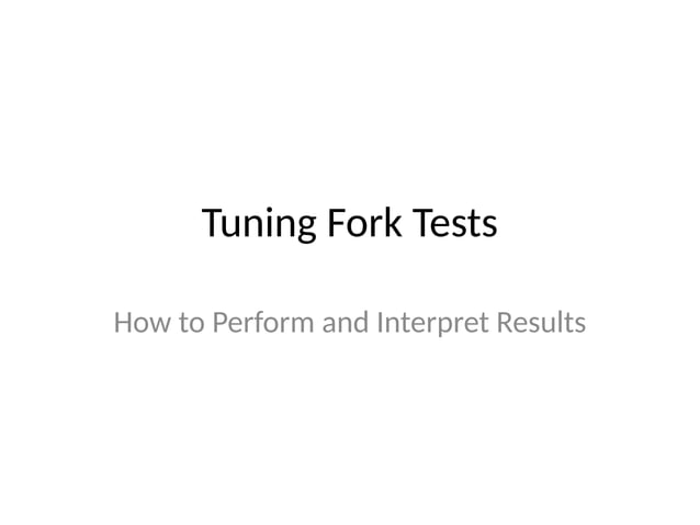 Tuning_Fork_Testsnnnnn_Presentation.pptx