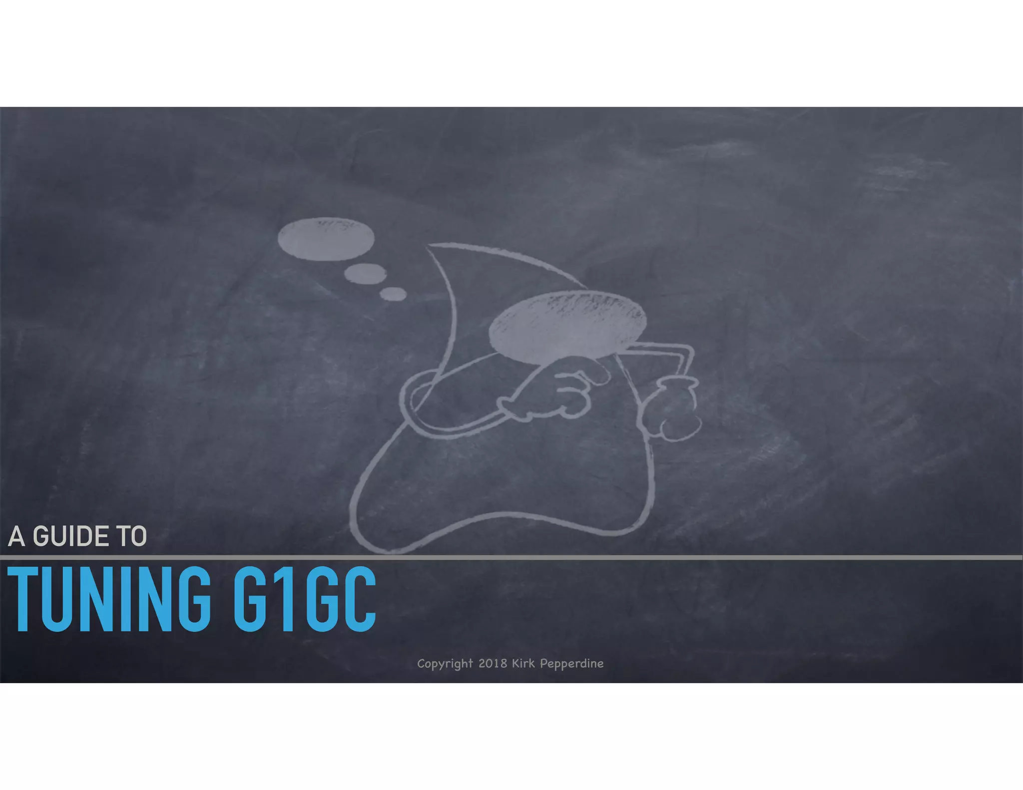 Tuning the g1gc | PPT
