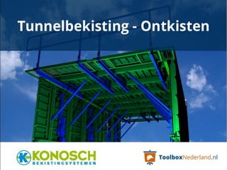 Tunnelbekisting ontkisten | PPT