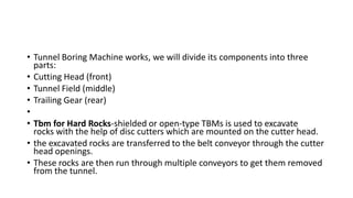 Tunnel Boring Machine and applications in real world | PPTX