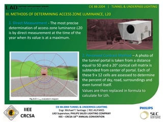 Tunnel & Underpass Lighting based on CIE 88: 2004 | PPTX