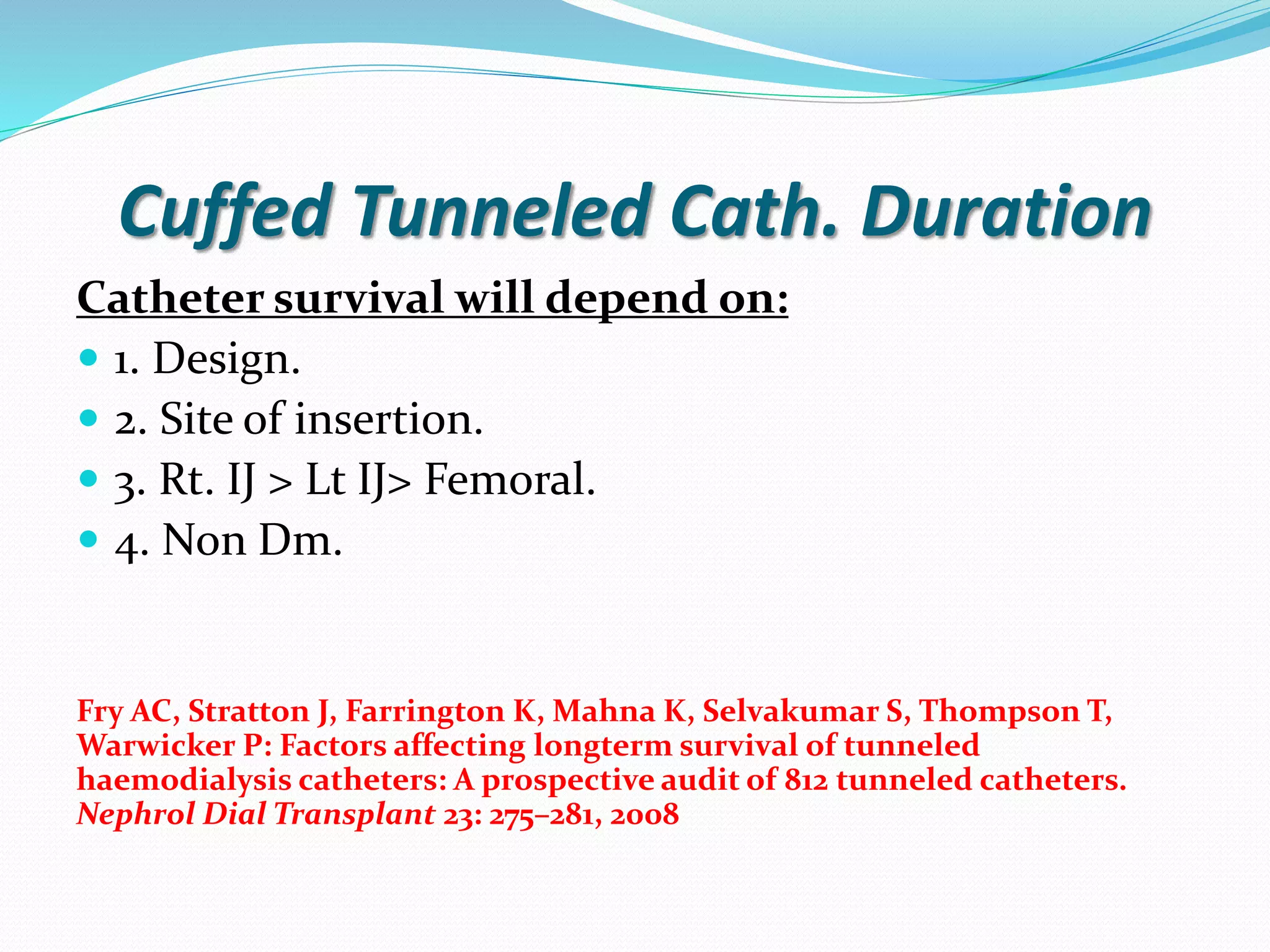 Tunnelled cuffed catheter (permacath) | PPTX