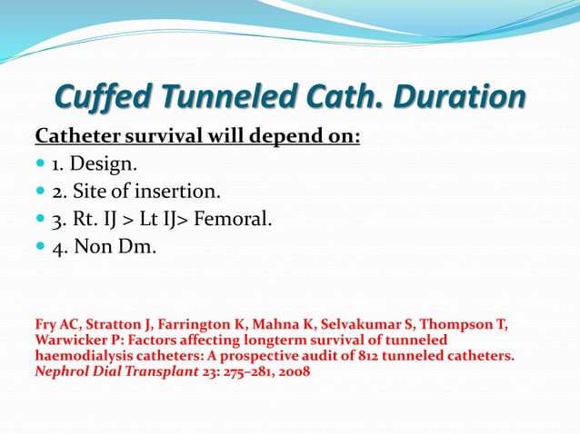Tunnelled cuffed catheter (permacath) | PPTX