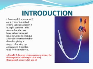 Permcath Catheter
