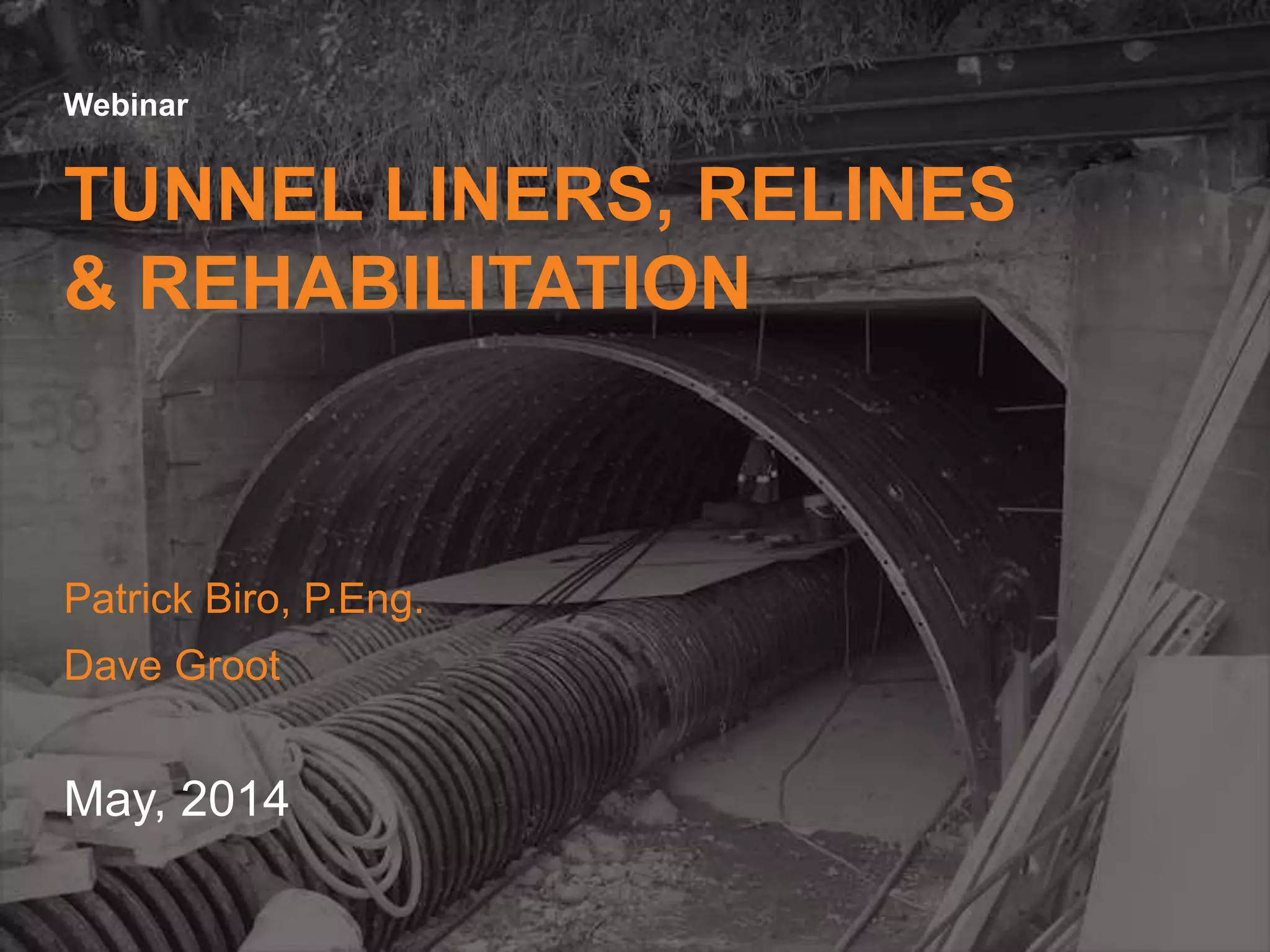 Tunnel Liners, Relines and Rehabilitation | PPTX