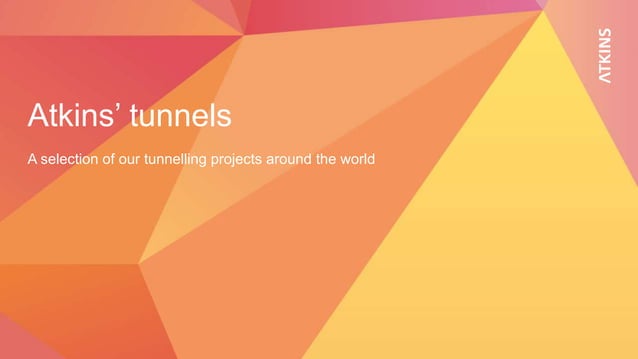 Atkins' tunnelling projects | PPTX