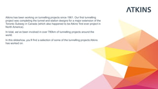 Atkins' tunnelling projects | PPTX