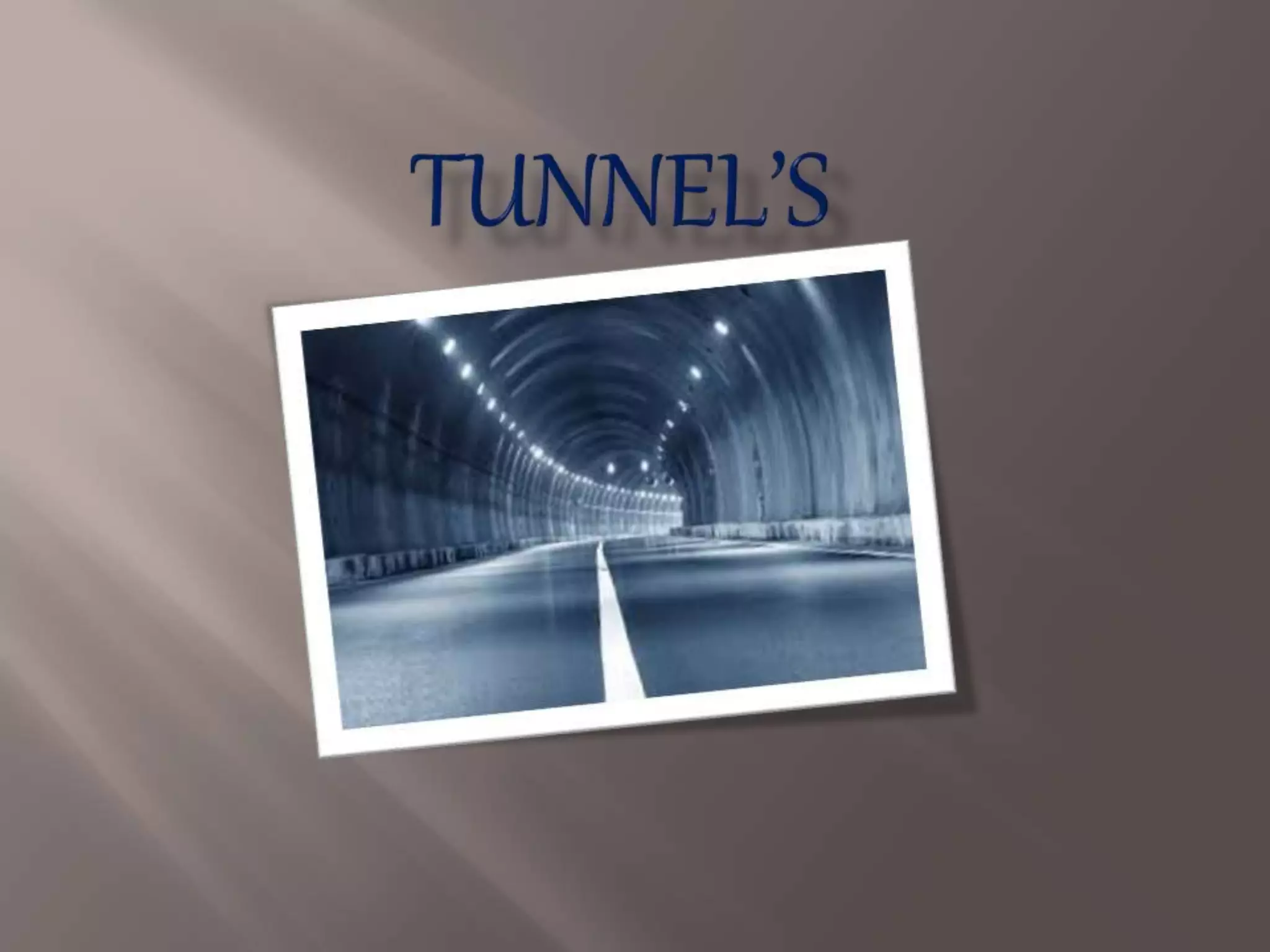 Tunnel’s | PPTX