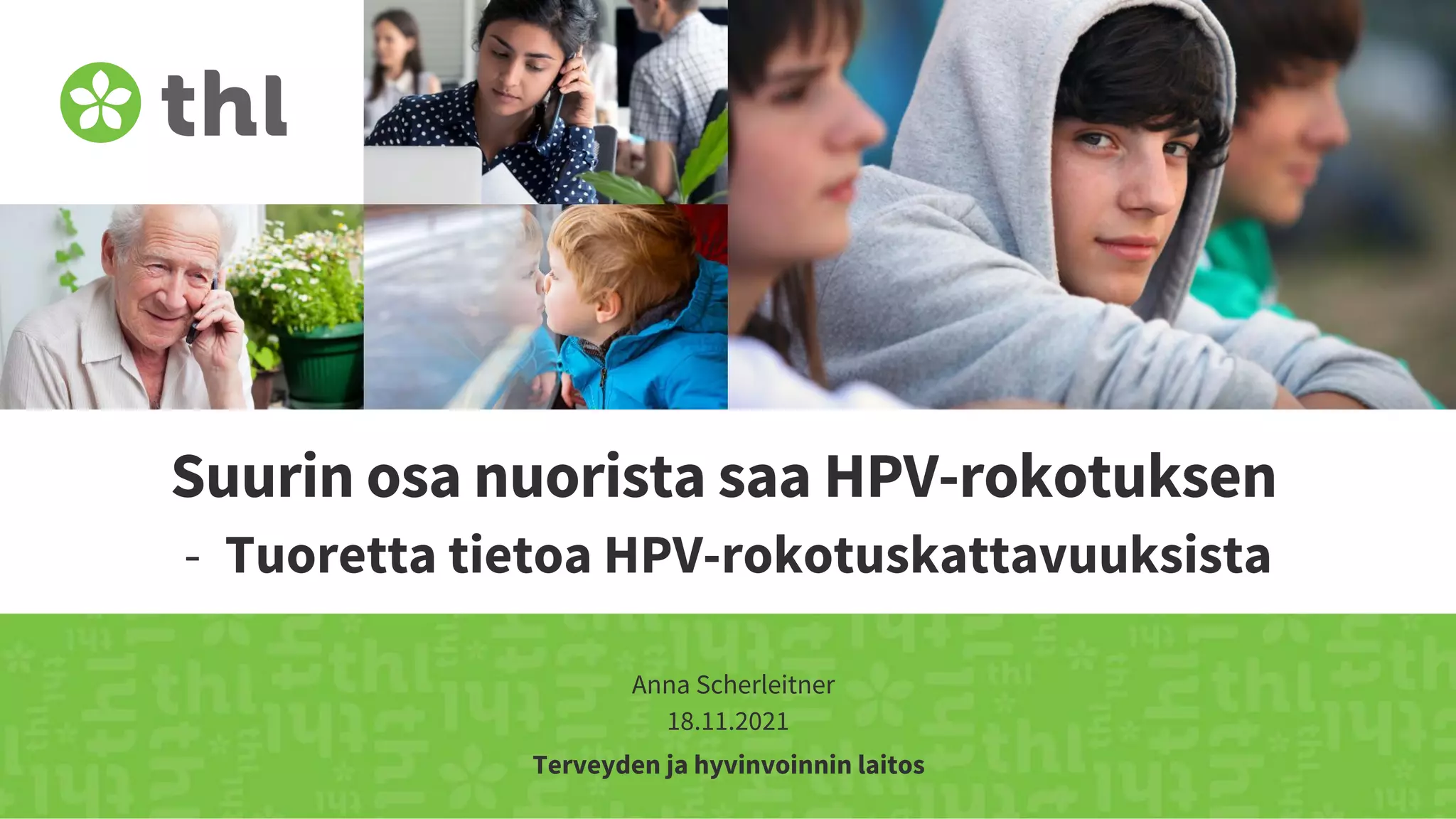Tuoretta tietoa HPV-rokotuskattavuuksista | PPT