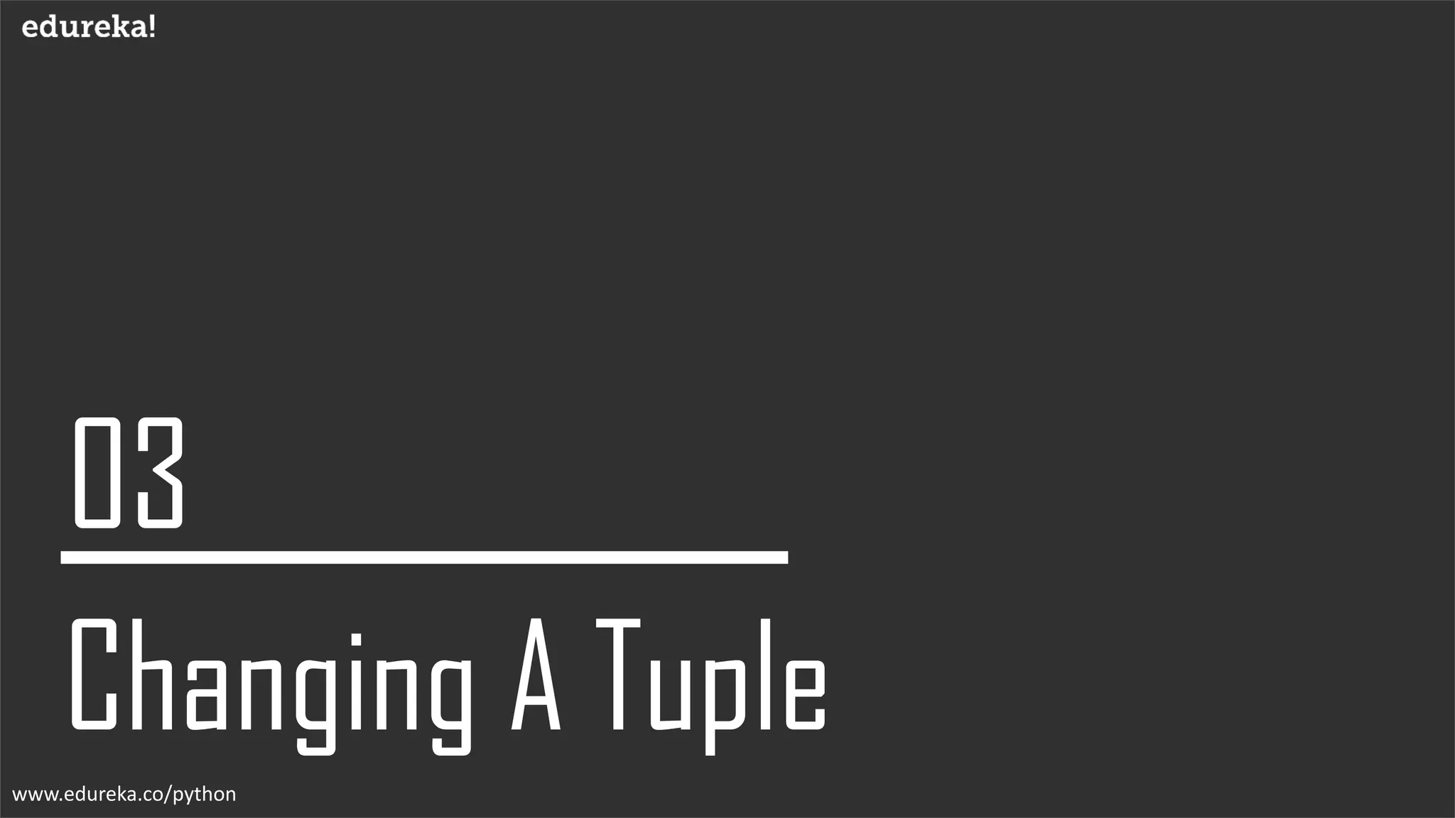 What Is Tuple In Python Python Tuple Tutorial Edureka Ppt