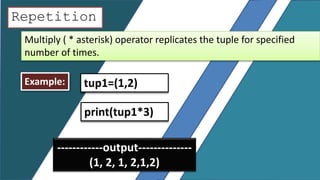 Tuple in python | PPTX | Programming Languages | Computing