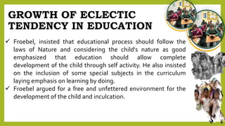 Eclectic-Tendency-in-Education.pptx