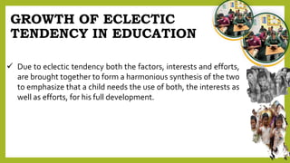 Eclectic-Tendency-in-Education.pptx
