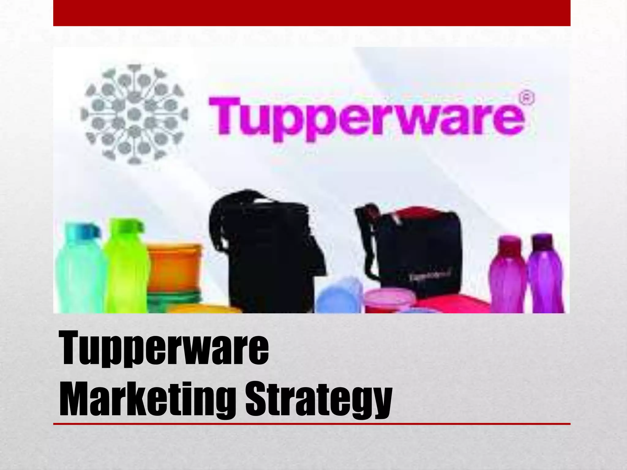 Tupperware Marketing Strategy | PPTX