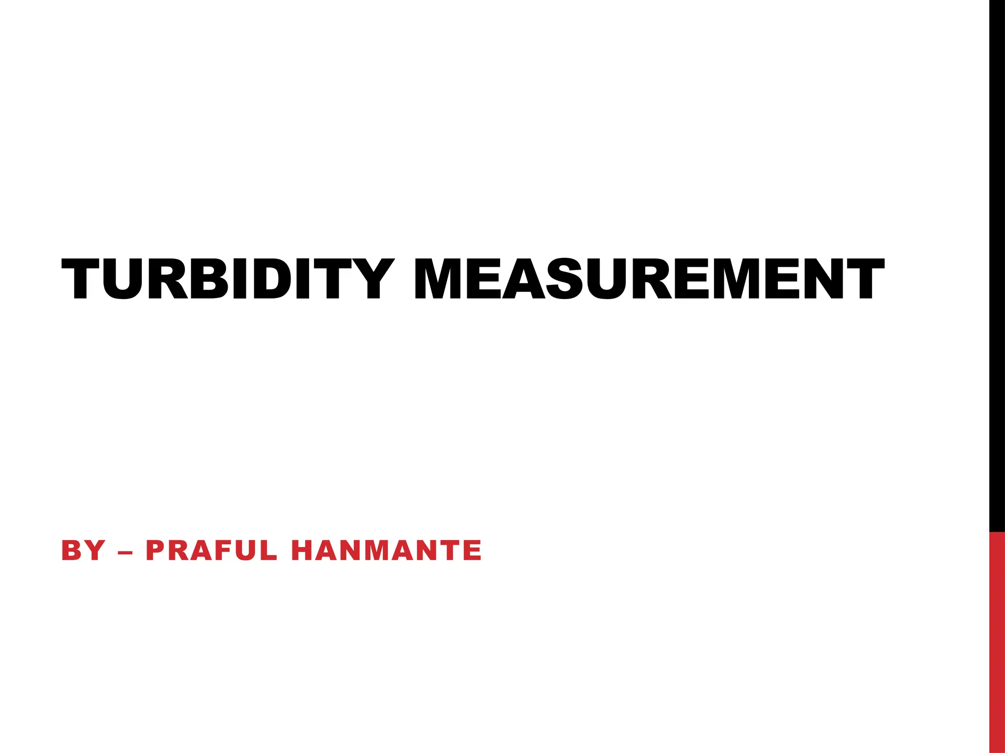 turbidity measurement.pptx WATER TEST TREATMENT WATER | PPT