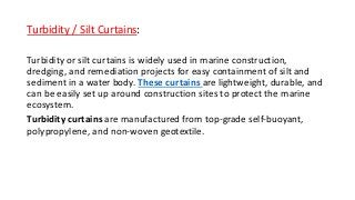 Turbidity / Silt curtains manufacturers in india | PPTX
