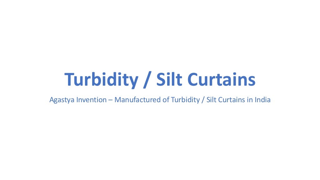 Turbidity / Silt curtains manufacturers in india | PPTX
