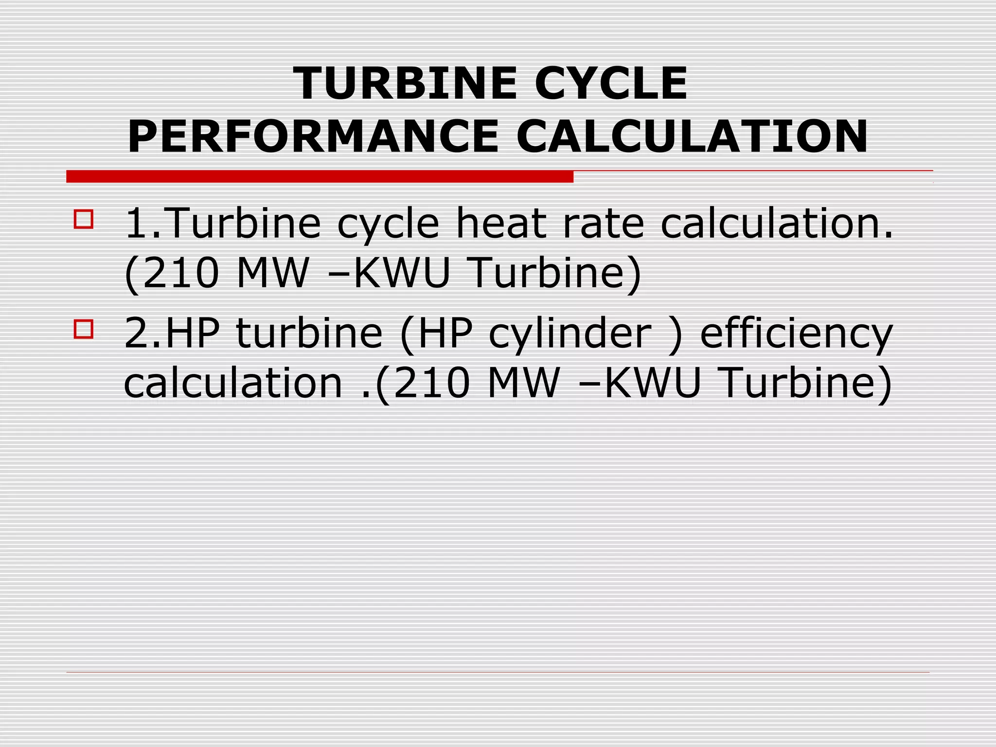 Turbine Cycle Heat Rate Calculation PPT Turbine Cycle Heat Rate Calculation PPT