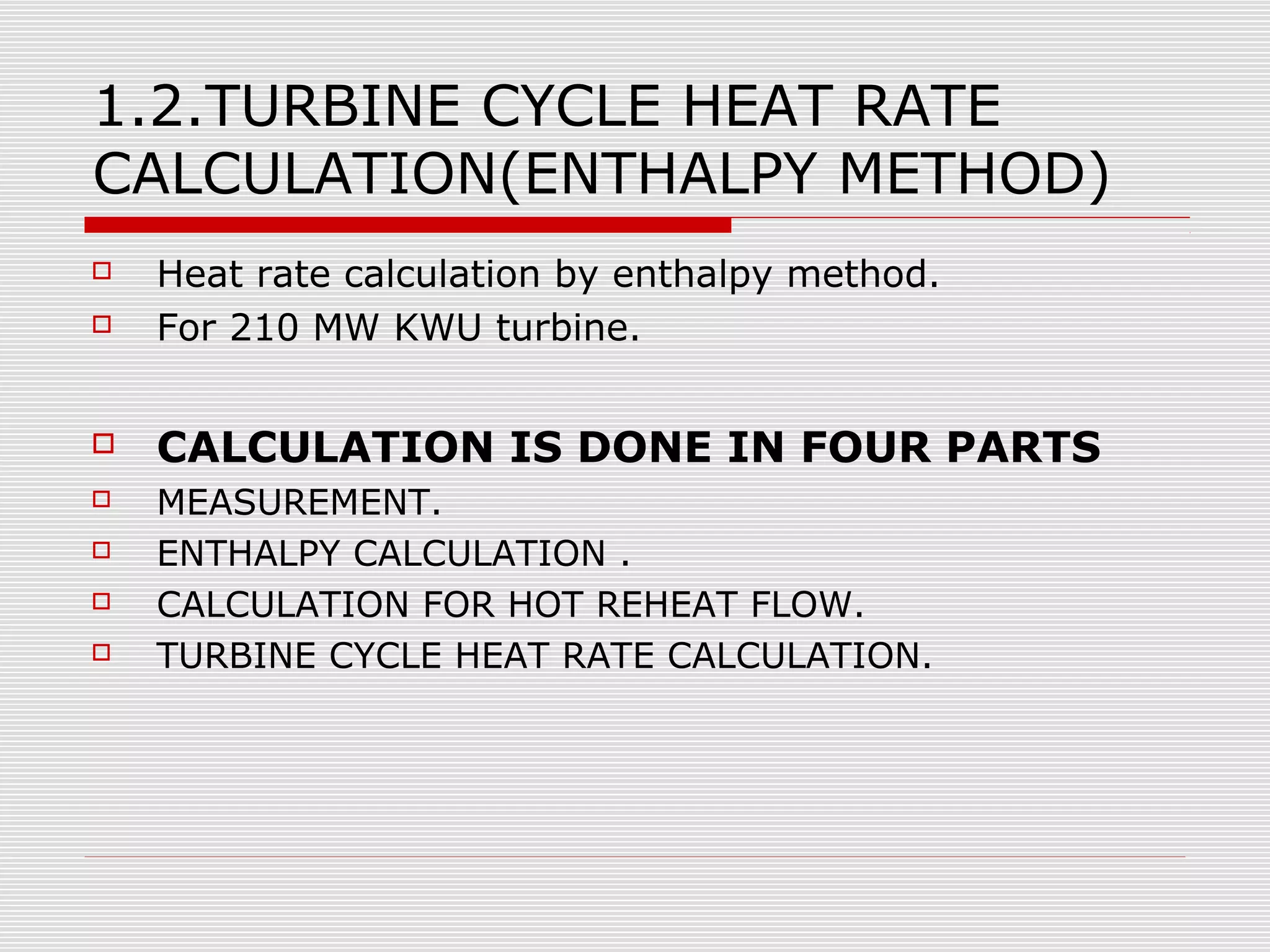 Turbine cycle heat rate calculation | PPT
