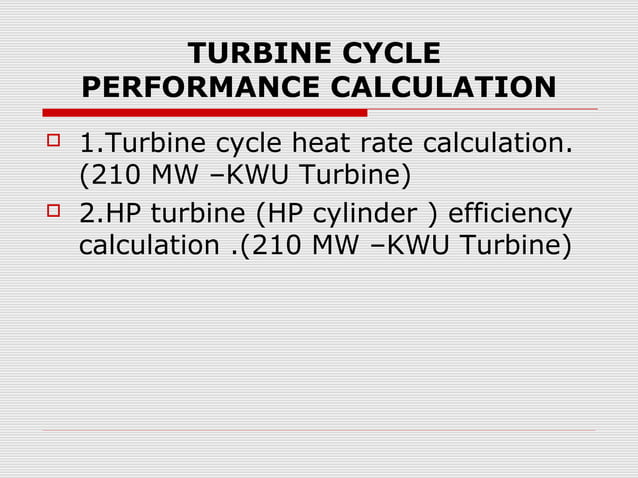 Turbine cycle heat rate calculation | PPT