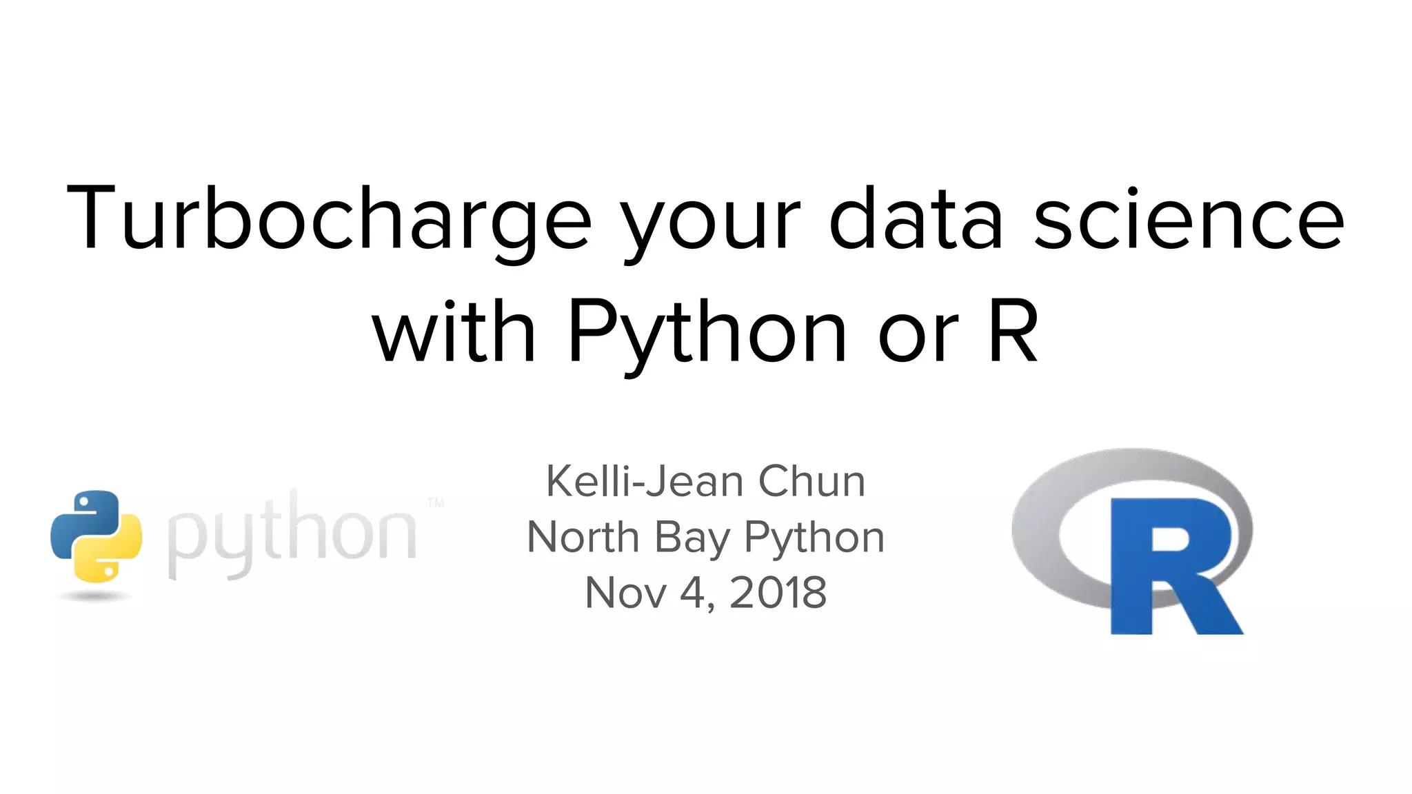Turbocharge Your Data Science With Python And R Ppt