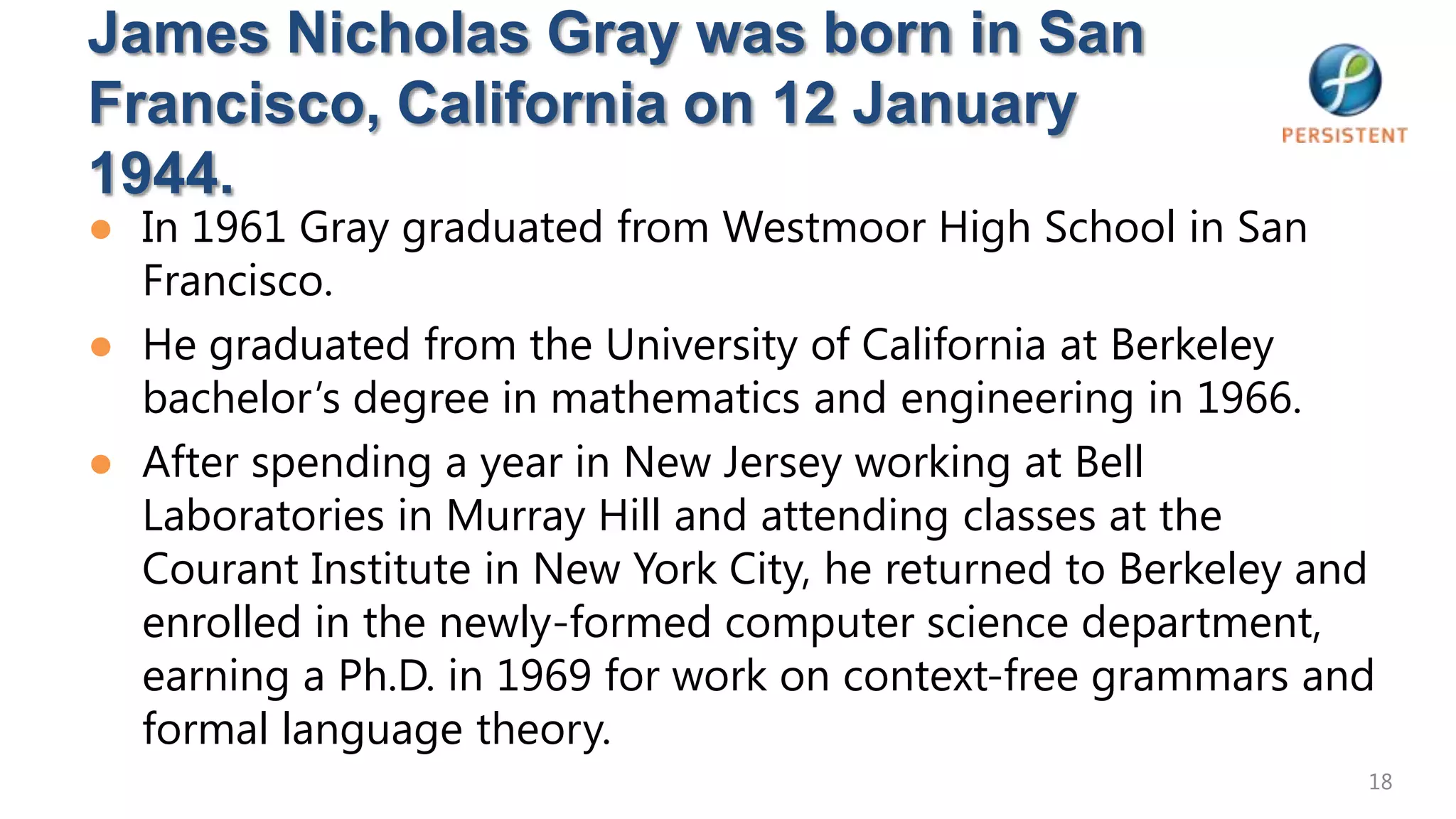 Life and Work of Jim Gray | Turing100@Persistent | PPTX