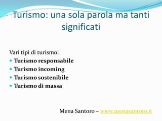 Le varie forme del turismo | PPSX