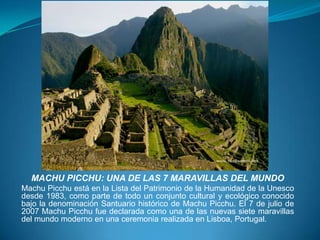 Turismo machu picchu la maravilla del mundo | PPTX