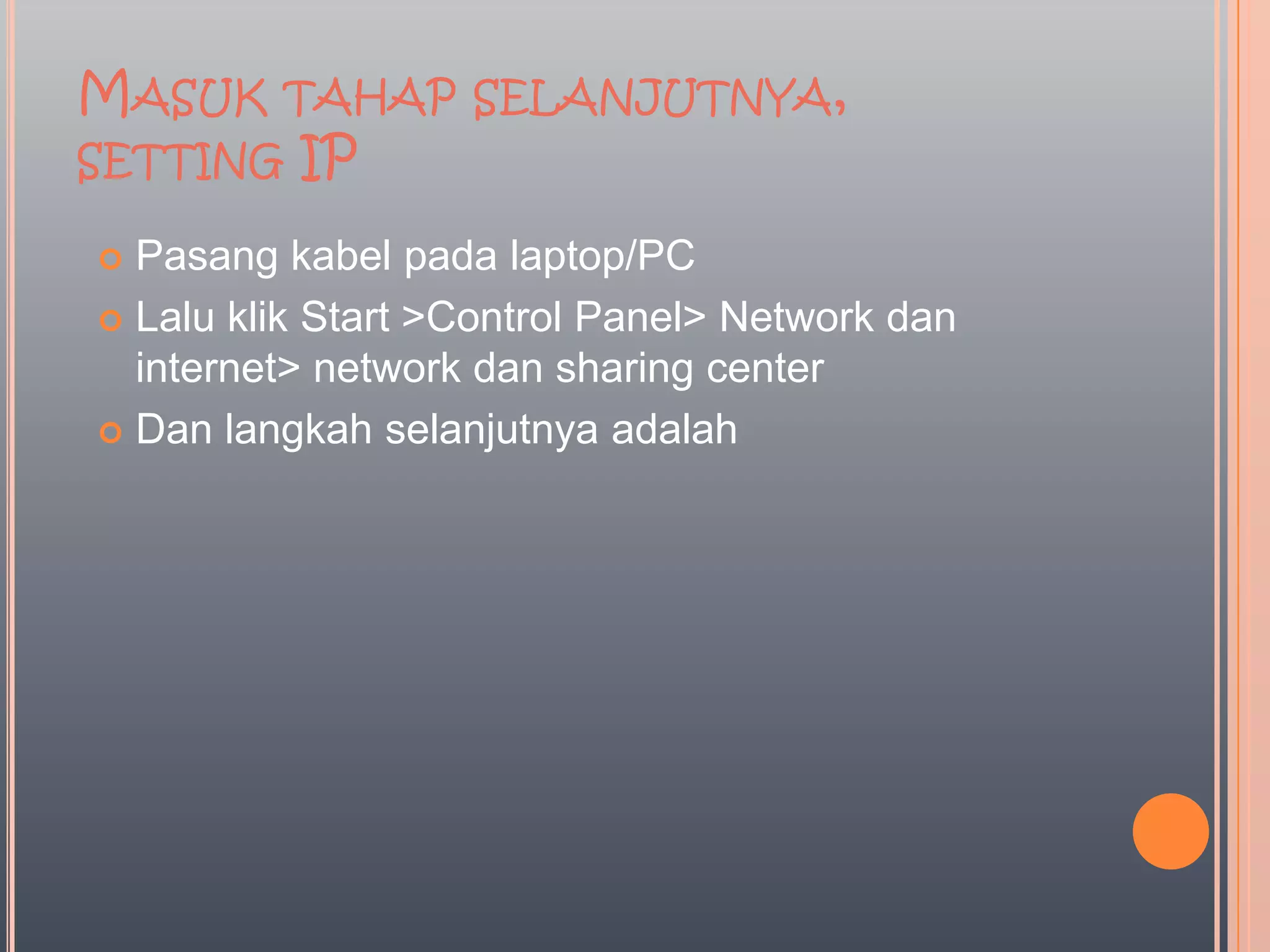 Turitorial kabel straight trought, cross sampai setting IP address | PPT