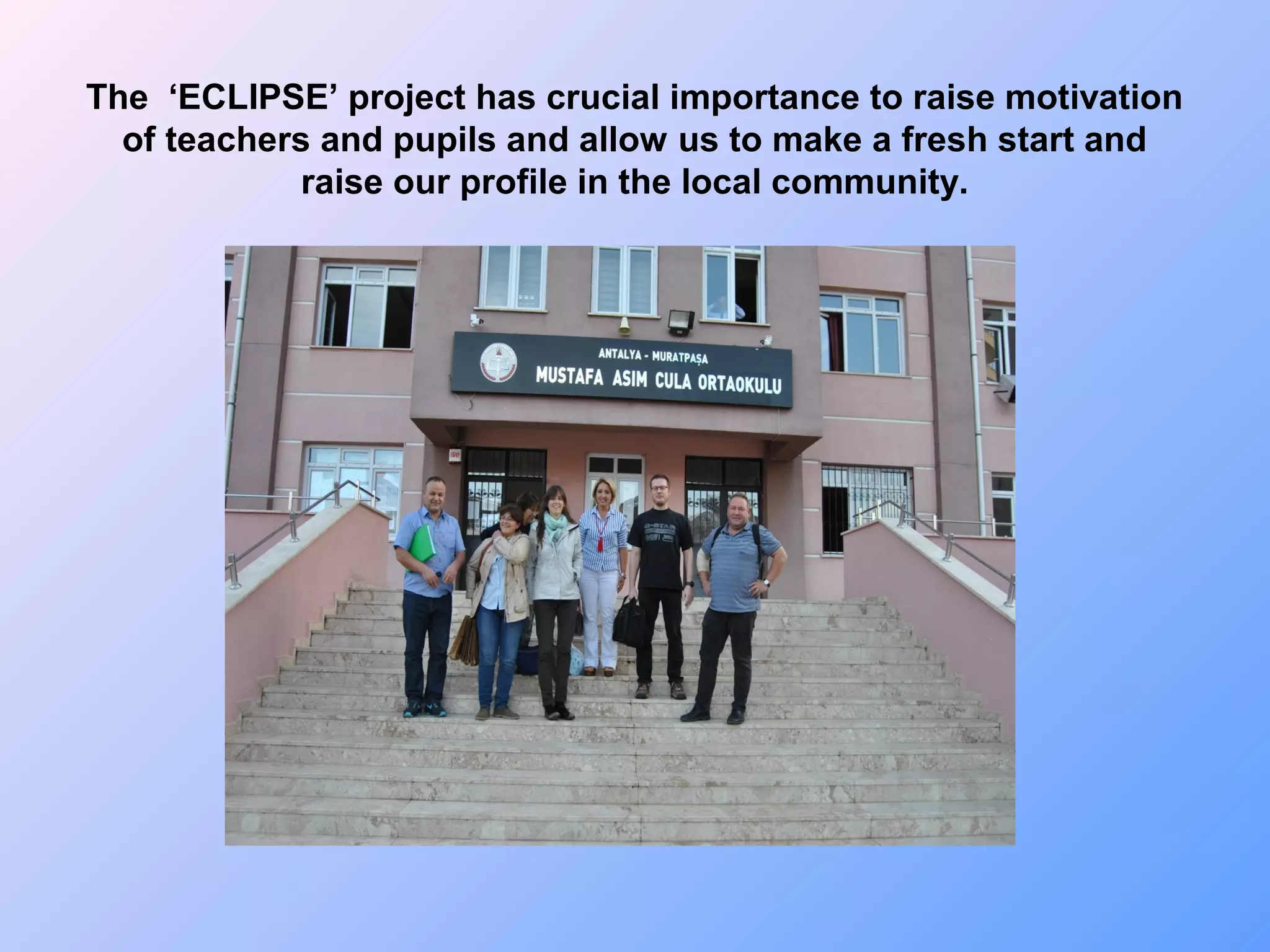 Turkey Mustafa Asim Cula secondary school presentation - ECLIPSE ...