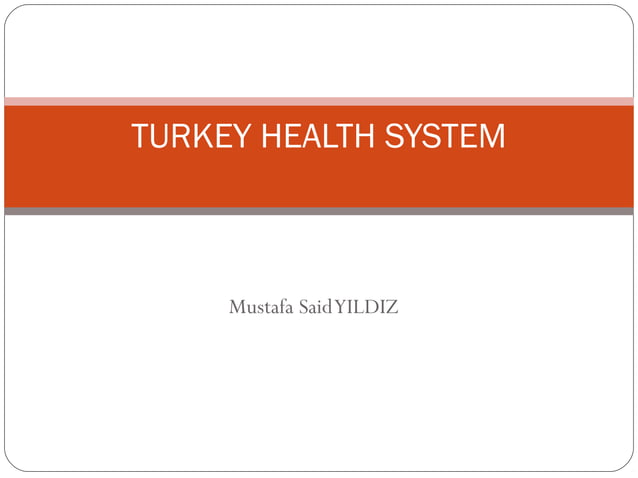 Turkey Health System. Health economics and politics. | PPT | Health ...