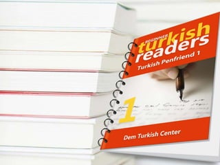 Turkish reading-books-turkish-penfriend1-beginner | PPTX