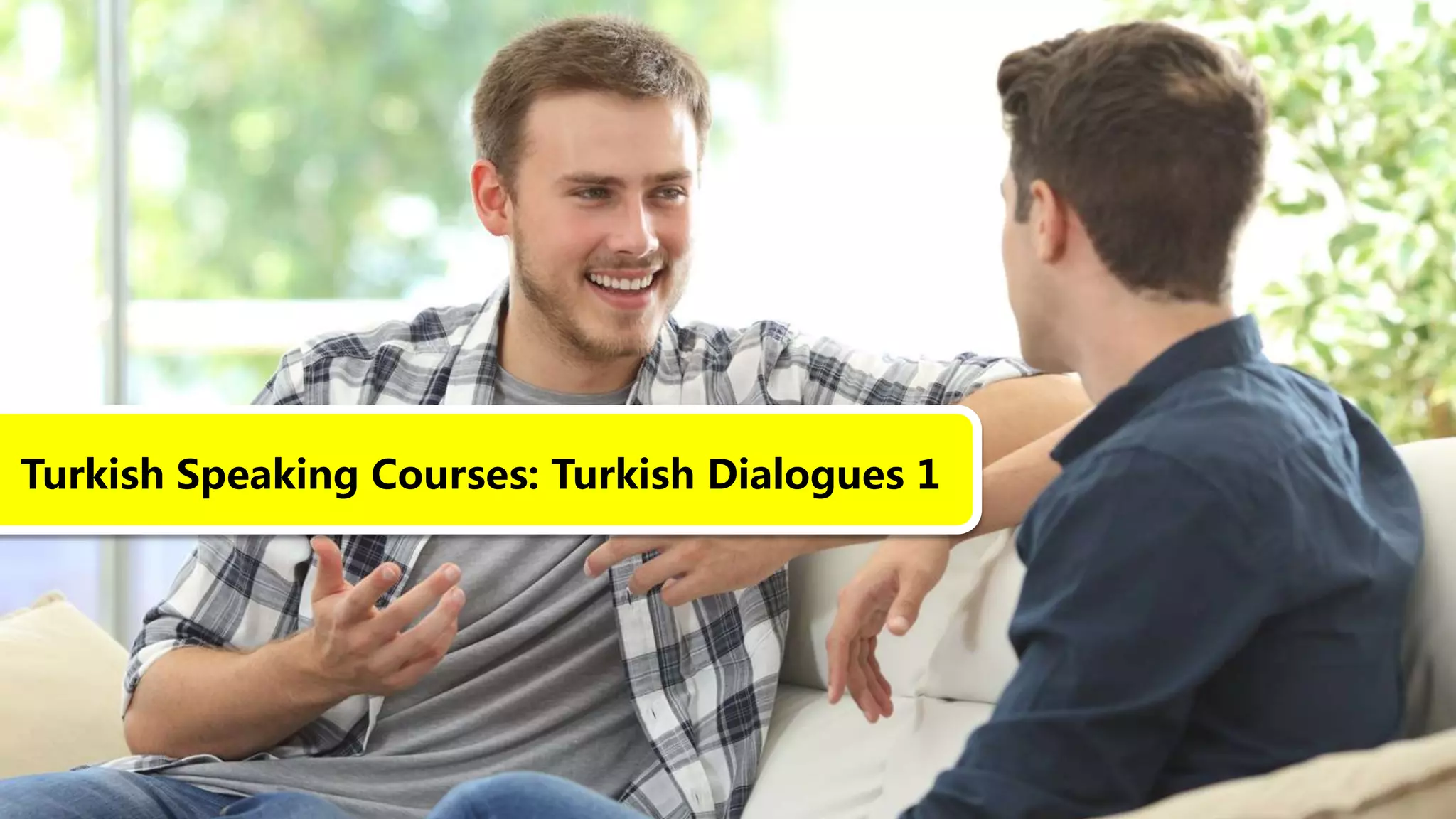 Turkish Speaking Courses - Turkish Dialogues 1 | PPTX