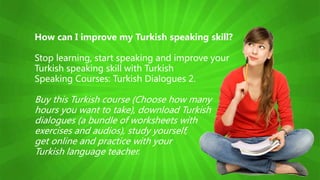 Turkish Speaking Courses - Turkish Dialogues 2 (A2) | PPT