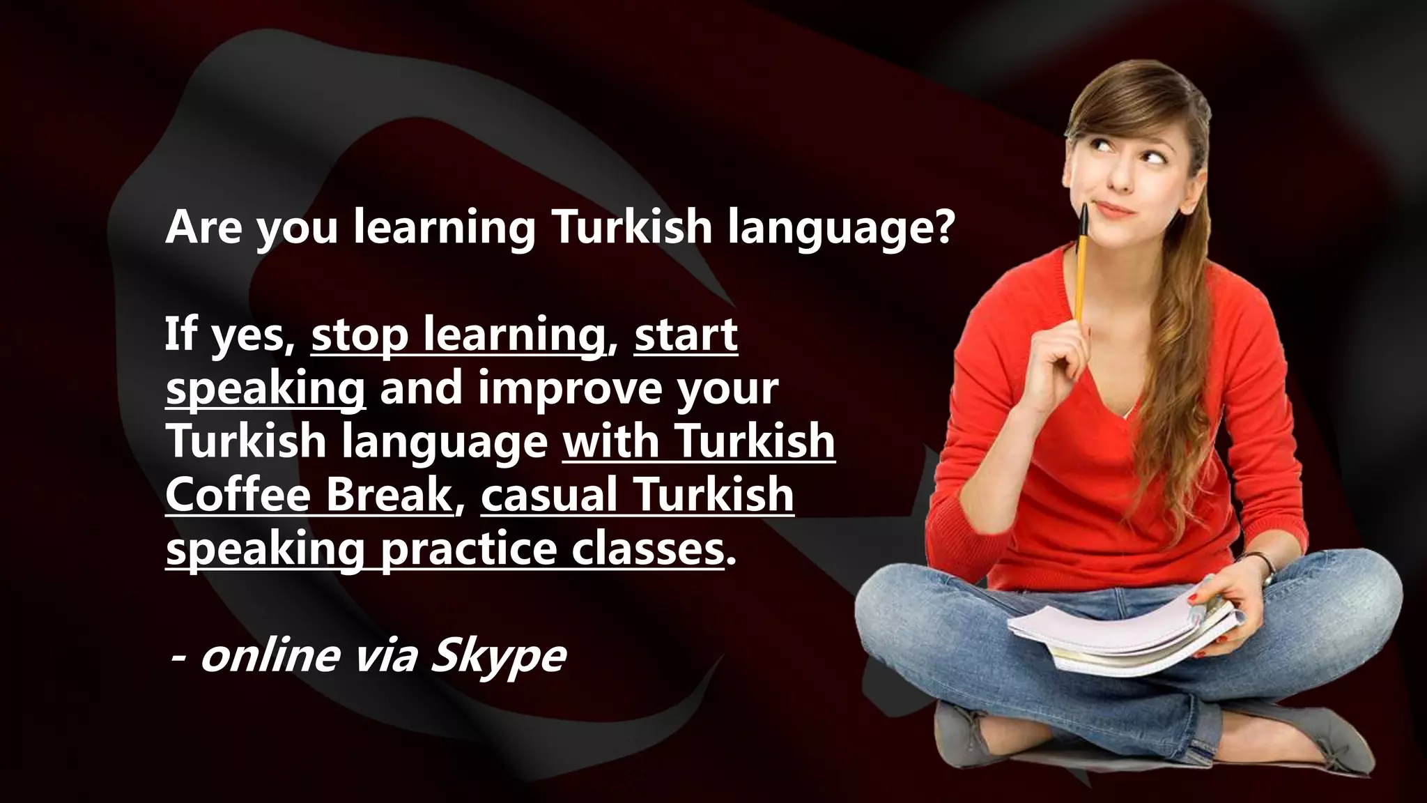 Turkish Speaking Lessons Online - Turkish Coffee Break | PPTX