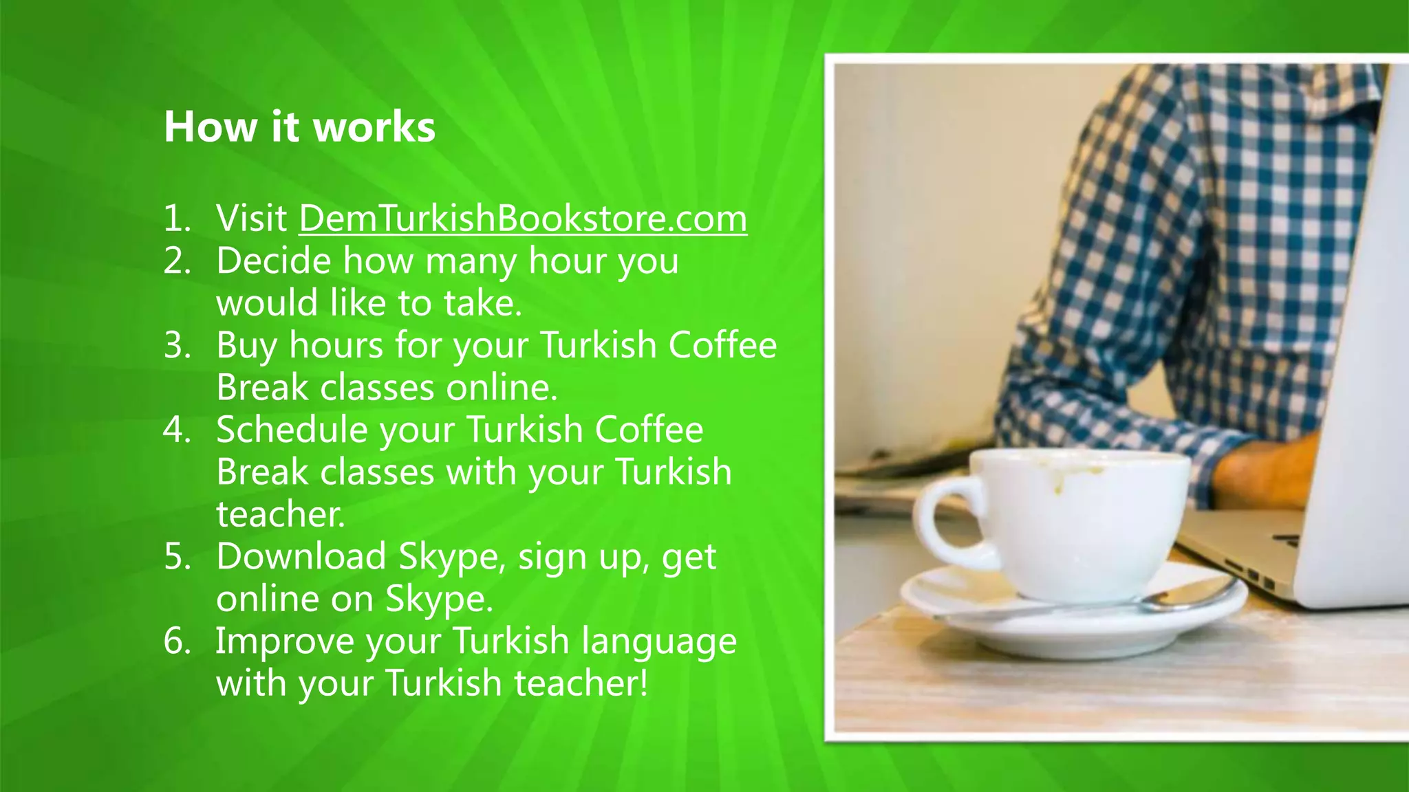 Turkish Speaking Lessons Online - Turkish Coffee Break | PPTX