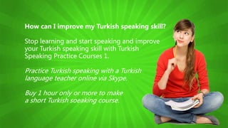 Turkish Speaking Practice Courses 1 | PPTX