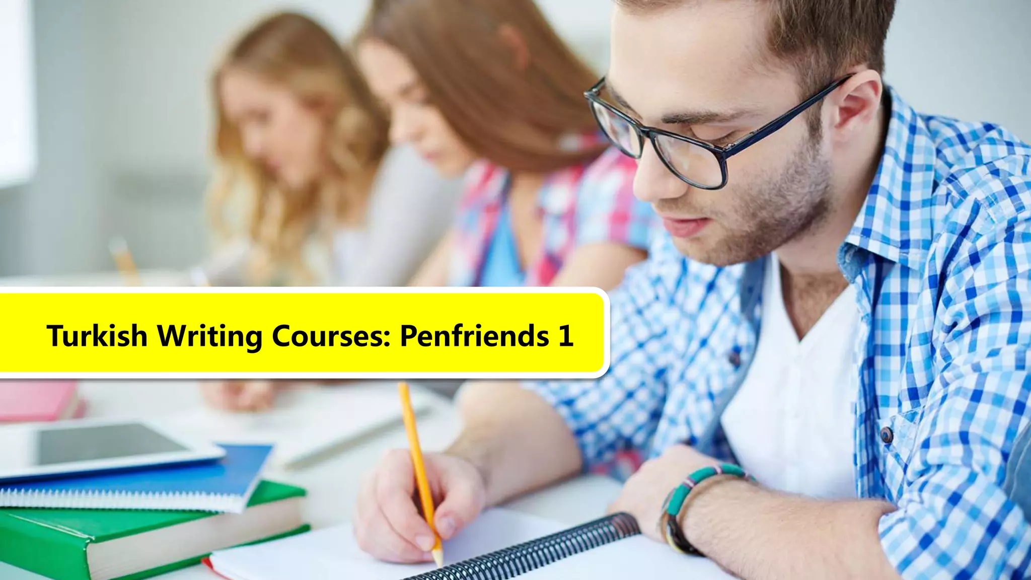 Turkish Writing Courses - Turkish Penfriends 1 (A1) | PPTX
