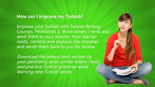 Turkish Writing Courses - Turkish Penfriends 1 (A1) | PPTX