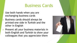 BusinessEtiquette in Turkey | PPTX