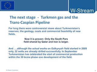 Turkmen gas for consumers in Europe – a fully fledged Southern Gas ...