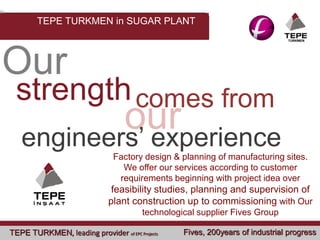 Turkmenistan Sugar Plant Project - Tepe Agriculture- Special | PPT