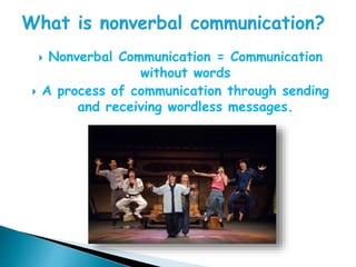 Nonverbal communication | PPTX
