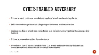 Cyber-enabled adversaries: Emerging aspect of targeted attacks | PPT