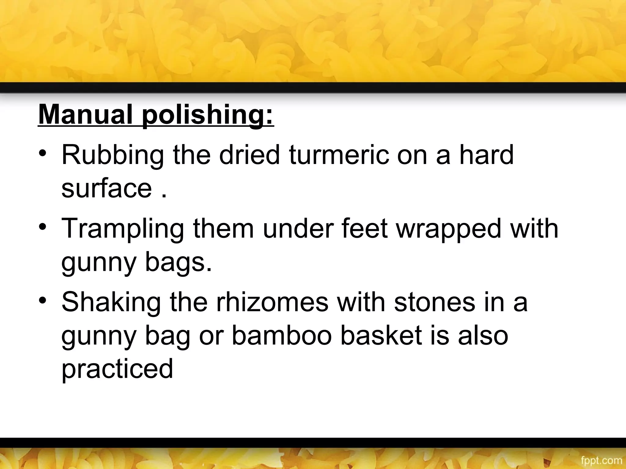 TURMERIC PROCESSING | PPT
