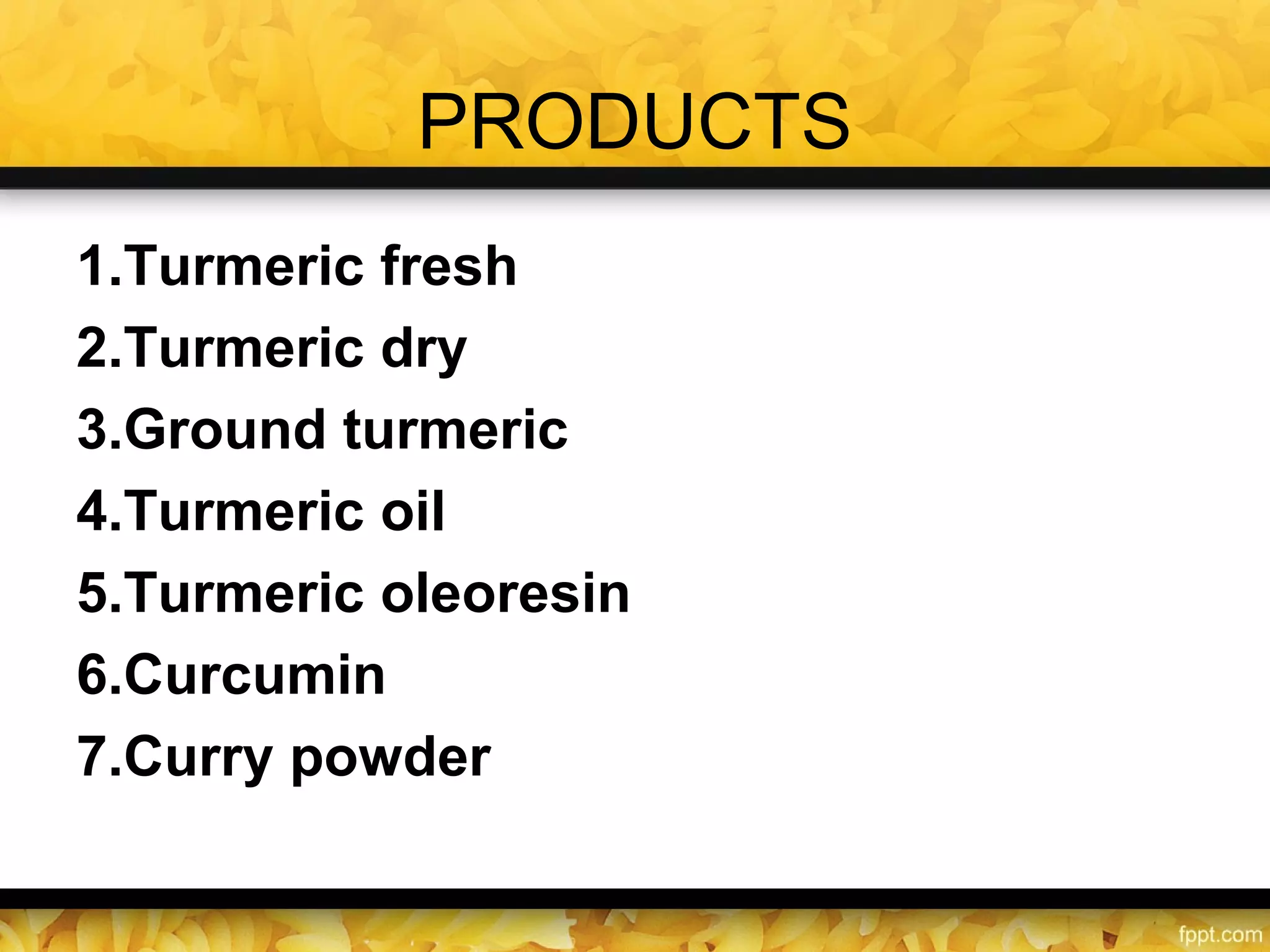 TURMERIC PROCESSING | PPT