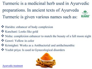 Turmeric - The Golden Ayurvedic Herb | PPTX