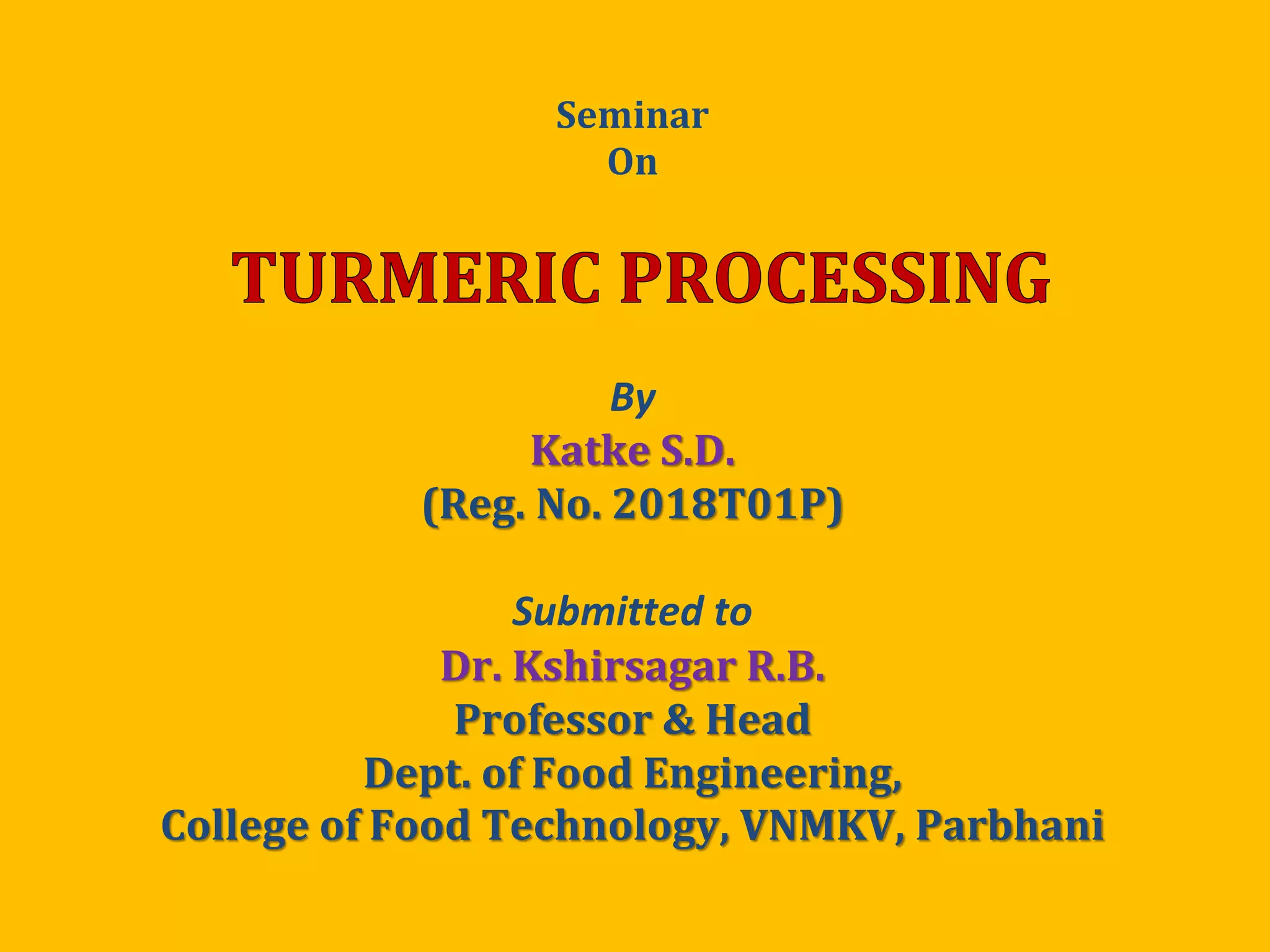 Turmeric Processing | PPTX